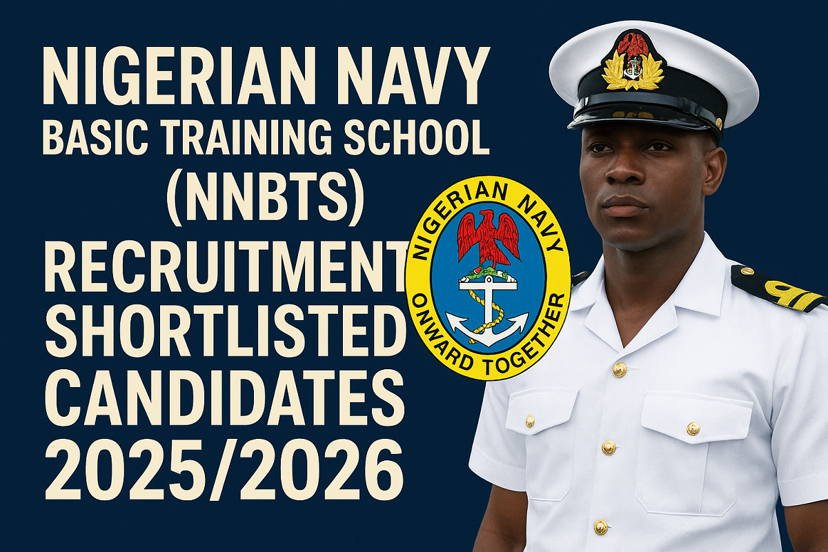 Nigerian Navy Basic Training School Shortlisted Candidates 2026/2027 ...